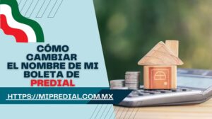 Cómo cambiar el nombre de mi boleta de predial